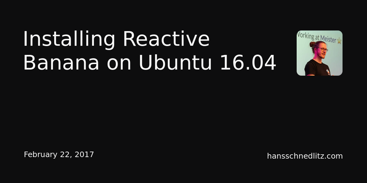 Installing Reactive Banana on Ubuntu 16.04 | Hans Schnedlitz